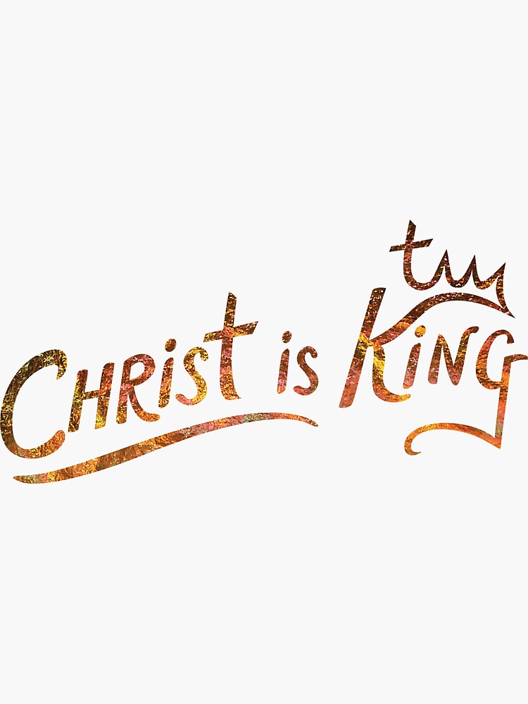"Christ is King" Sticker by Focuslight-Art | Redbubble