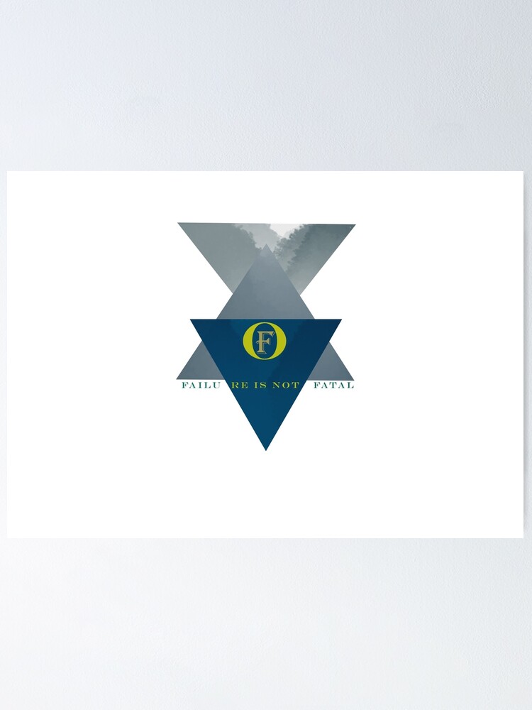 "Failure is not fatal" Poster by mostafa2ebrahe | Redbubble