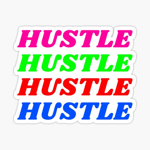 "Bright Multi-Color Hustle Sticker" Sticker by TryHard-Studios | Redbubble