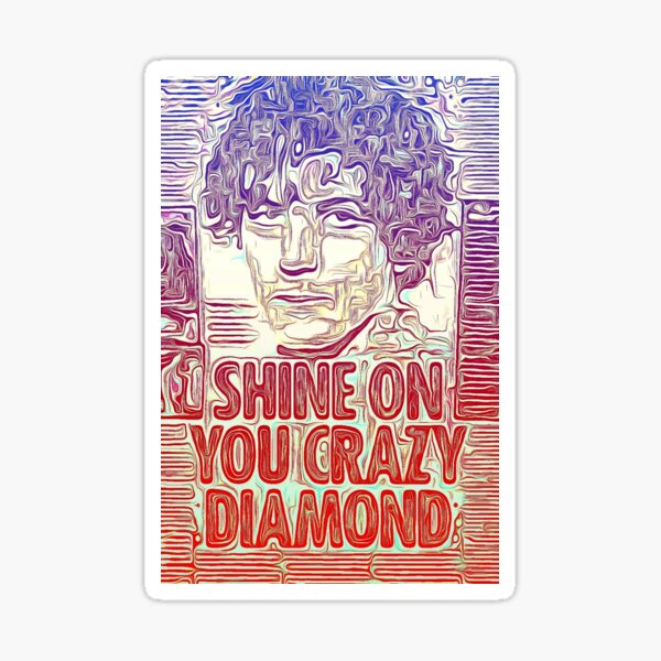 "Shine on you crazy diamond 05 | Syd Barrett | High Quality" Sticker by ...