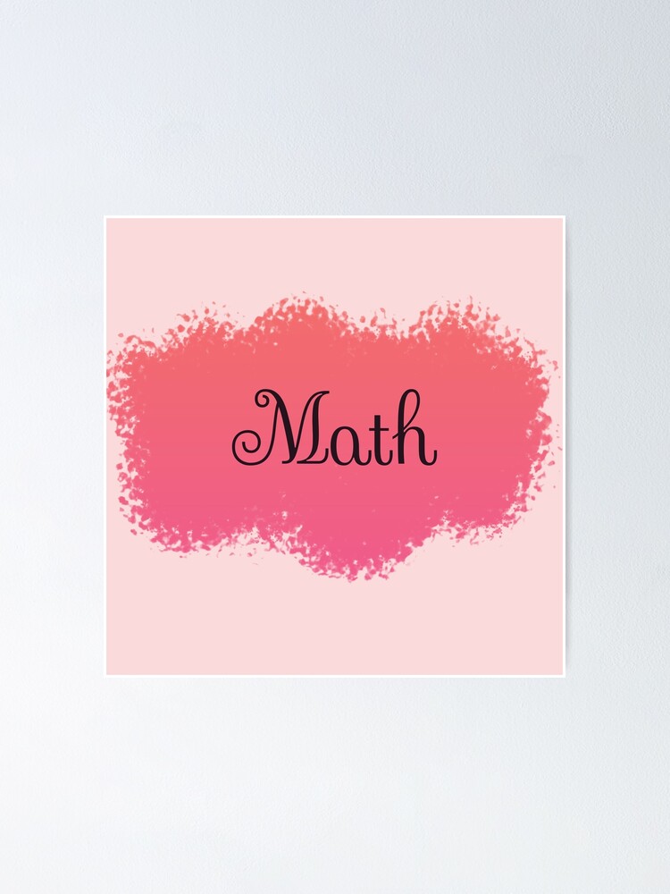 "Math School Subject Label - Peach to Pink Gradient" Poster by ...