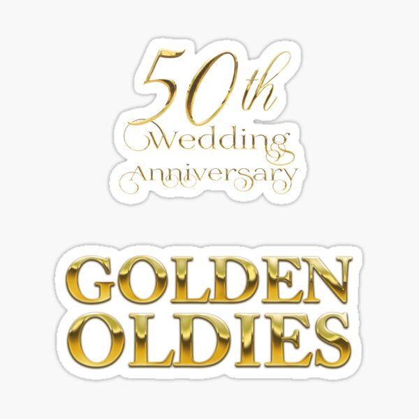 "50th Golden Wedding Anniversary - Graphic Text Based Design." Sticker ...