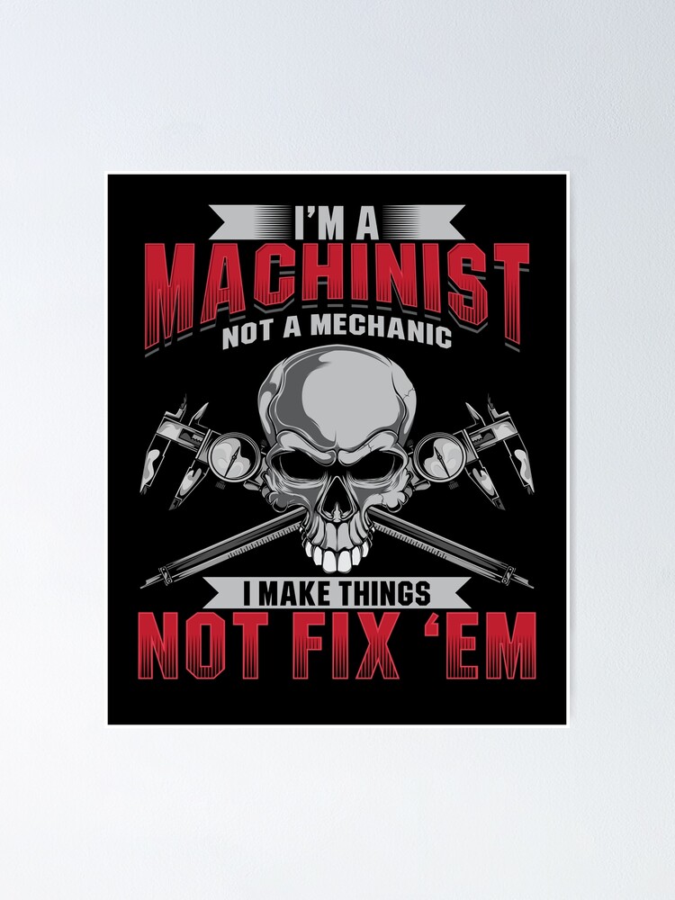 "Machinist CNC Machine Programmers Machine Operator" Poster for Sale by ...