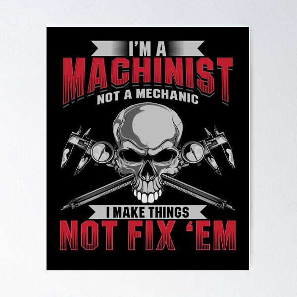 "Machinist CNC Machine Programmers Machine Operator" Poster for Sale by ...