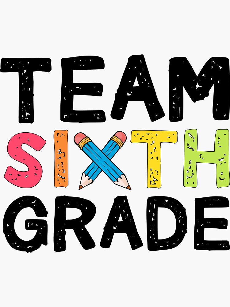 "Team Sixth Grade " Sticker for Sale by SKHRSTORE | Redbubble