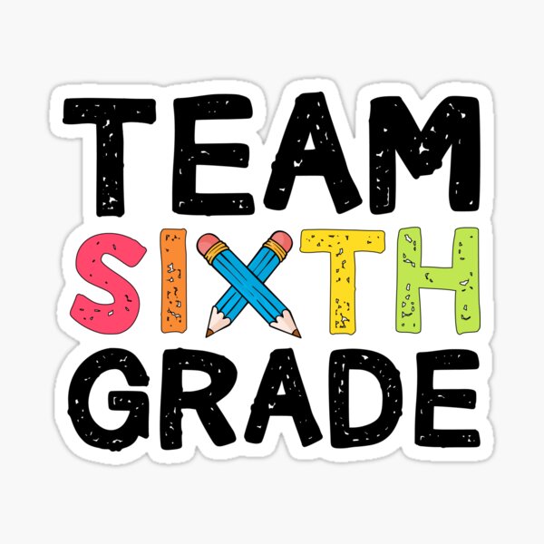 "Team Sixth Grade " Sticker for Sale by SKHRSTORE | Redbubble