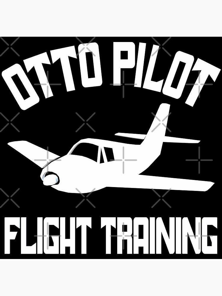 "Otto Pilot" Poster for Sale by ZeroFormula | Redbubble