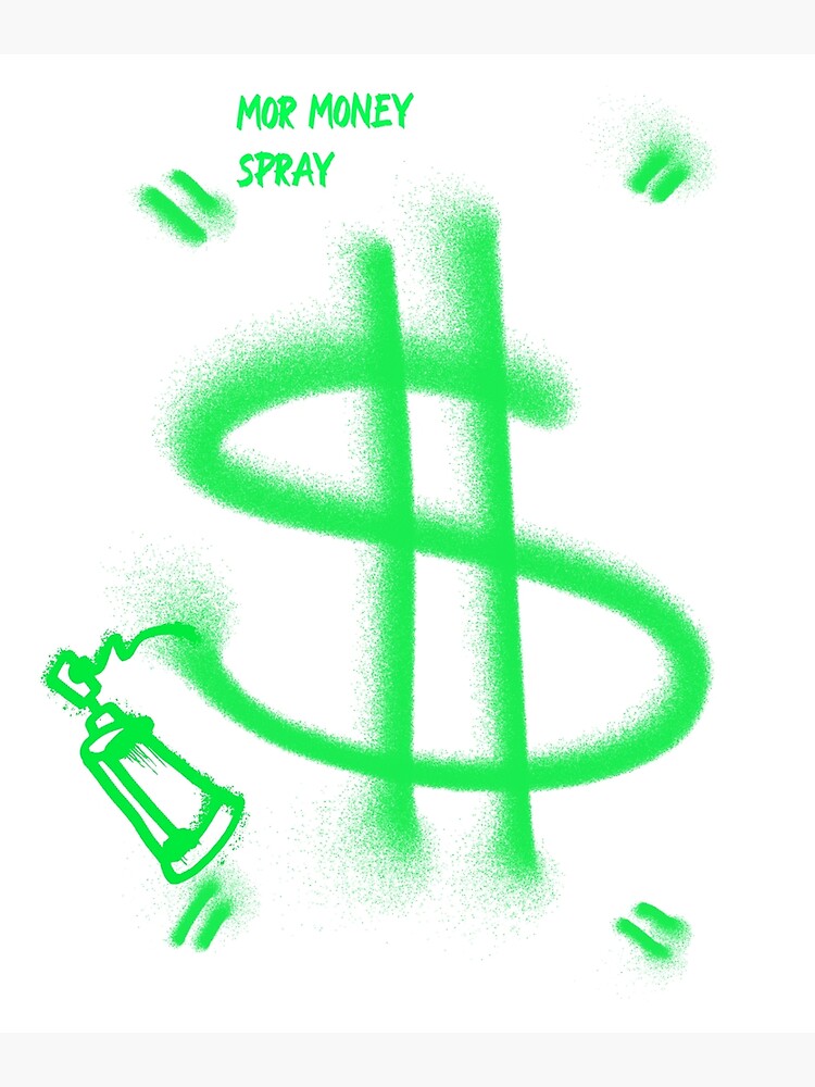 "Graffiti style money sign" Poster by moneyproduction | Redbubble