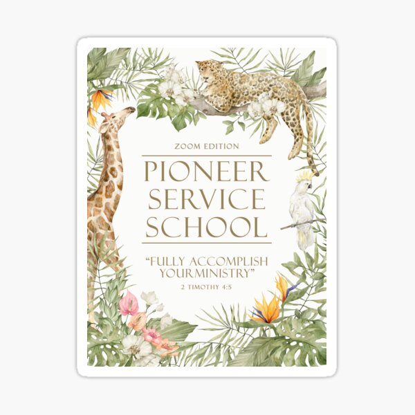 "PIONEER SERVICE SCHOOL (JUNGLE THEME)" Sticker for Sale by ...