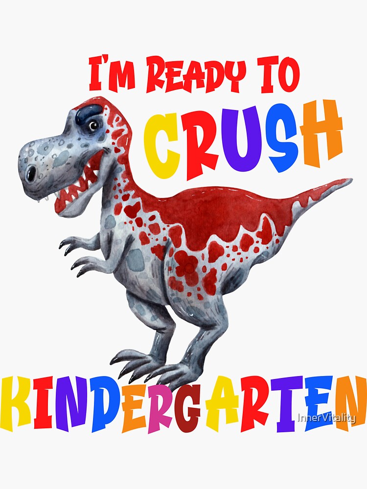 "Funny Back To School T-Rex Dinosaur Ready Crush Kindergarten" Sticker ...