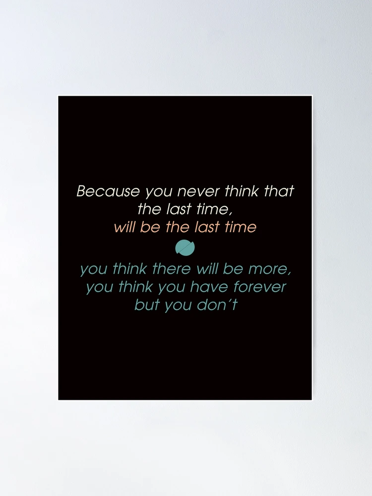 The Last Time Quotes