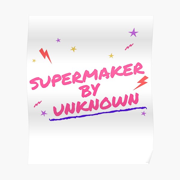 "supermaker by unknown ptbls" Poster for Sale by centralcode | Redbubble