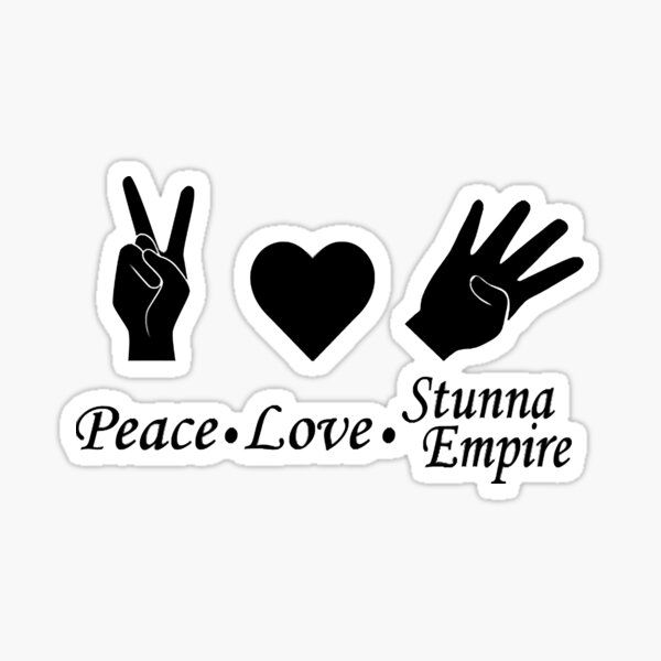 "Peace Love Stunna Empire " Sticker for Sale by Tabria2000 | Redbubble