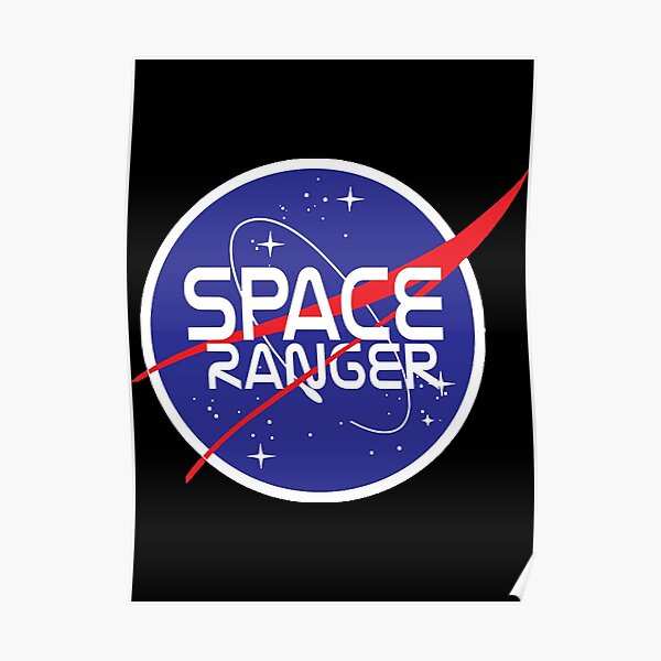 "Space Ranger " Poster by rikaruballos | Redbubble