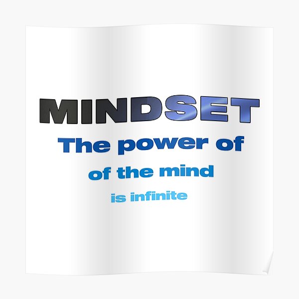 "Mindset the power of the mind is infinite" Poster for Sale by ...