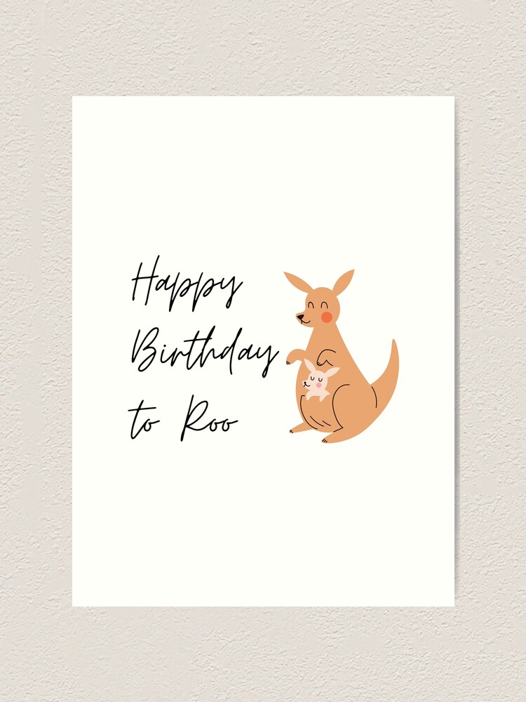 "Happy Birthday to Roo - Cute Kangaroo" Art Print by X-Artic | Redbubble