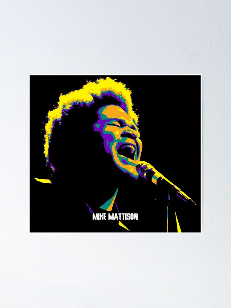 "Mike Mattison. American musician and vocalist." Poster for Sale by ...
