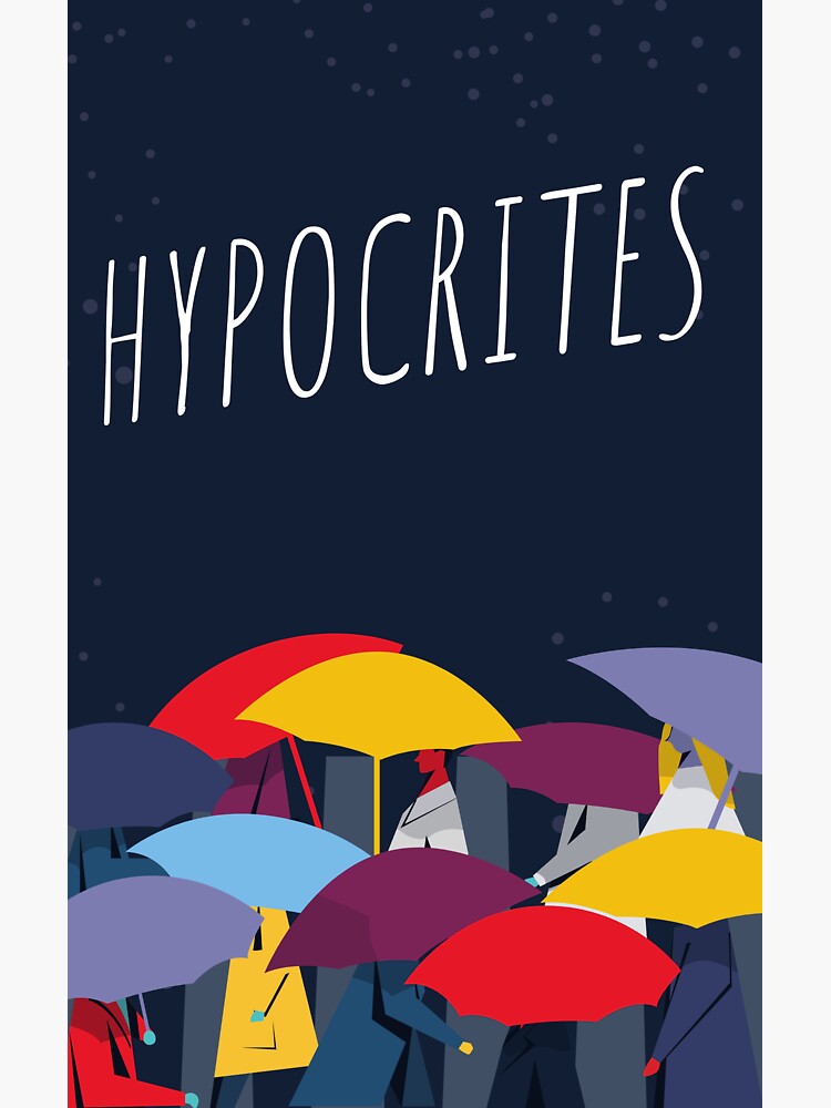 "HYPOCRITES " Sticker for Sale by ChrisCrete | Redbubble