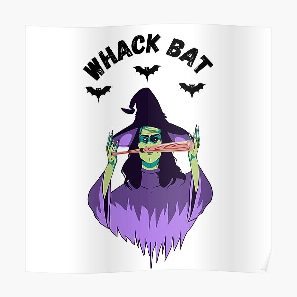 "Whack Bat - Exclusive" Poster for Sale by nexgenart | Redbubble