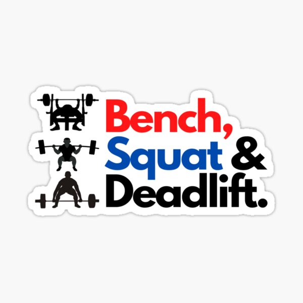 "Bench Squat Deadlift" Sticker for Sale by Zenebech | Redbubble