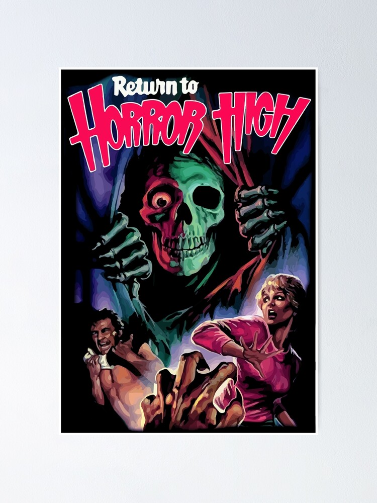 "Return to Horror High" Poster by retrokdr | Redbubble