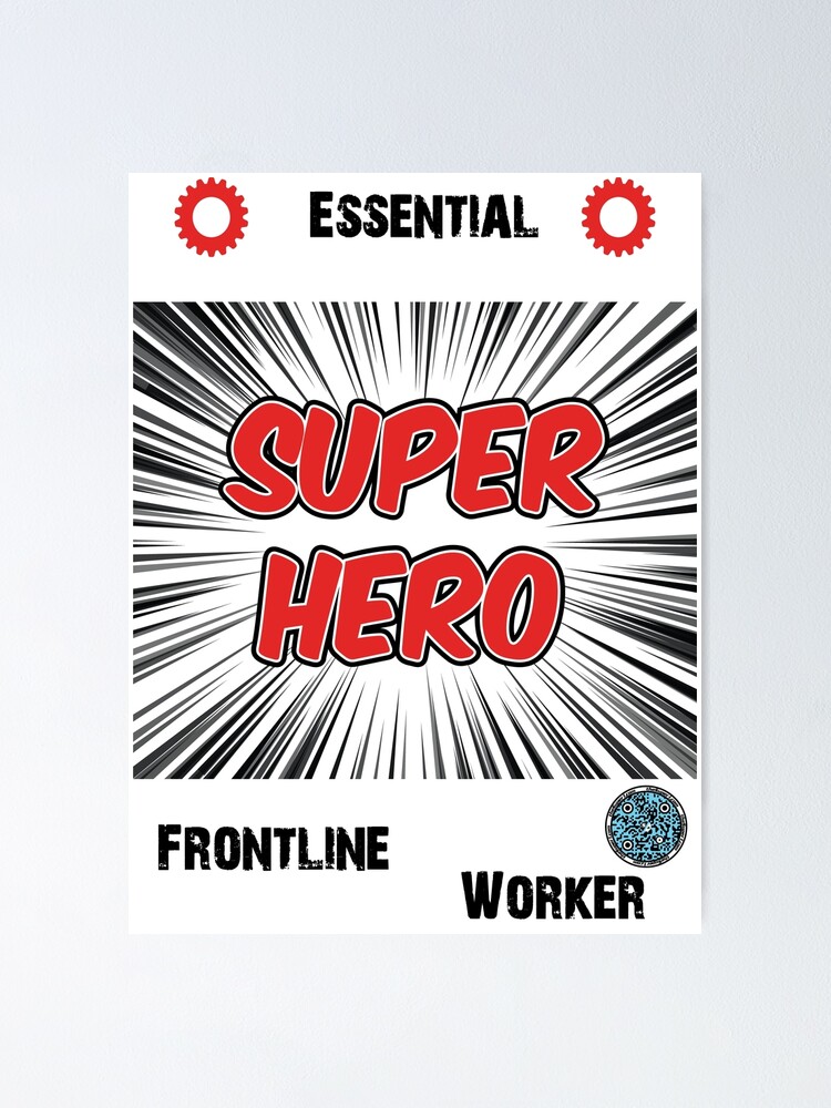 "Essential Frontline Worker Super Hero 2 w" Poster for Sale by ...