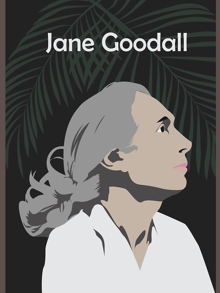 "Jane Goodall Poster Art Chimpanzee, female scientist, science poster ...