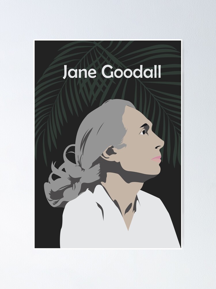 "Jane Goodall Poster Art Chimpanzee, female scientist, science poster ...