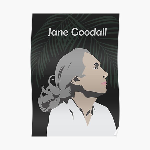 "Jane Goodall Poster Art Chimpanzee, female scientist, science poster ...