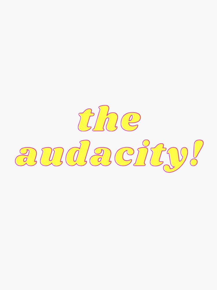"Savage The audacity" Sticker for Sale by Maheennn | Redbubble