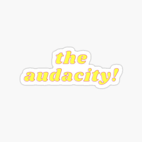 "Savage The audacity" Sticker for Sale by Maheennn | Redbubble