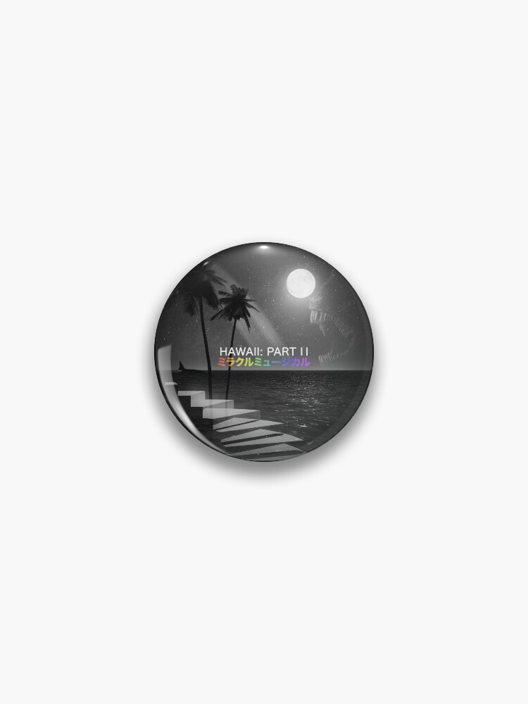 Hawaii Part Ii Pin For Sale By Alaya Kow Redbubble