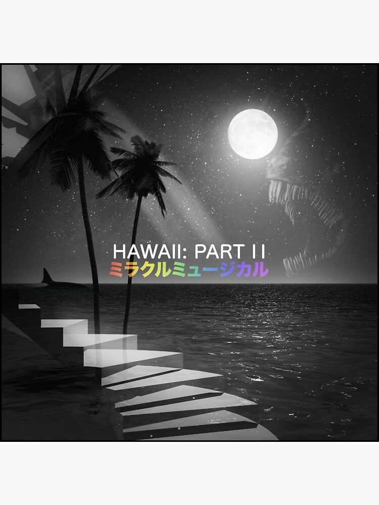 "HAWAII: PART II" Sticker for Sale by AlayaKow | Redbubble