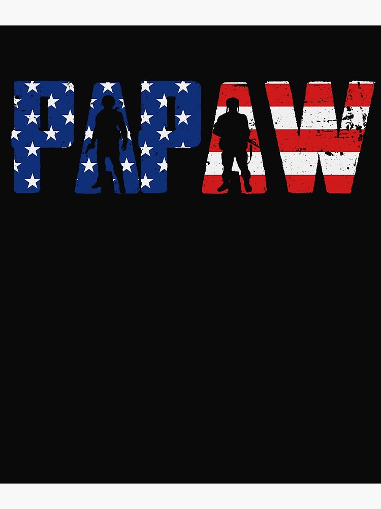 "Dad Daddy Papa Papaw USA Flag American Veterans Day" Poster for Sale ...