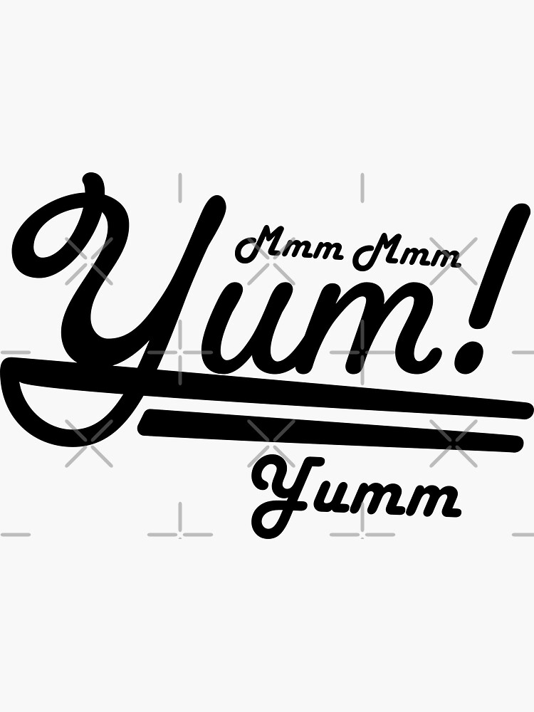 "YUMM!" Sticker for Sale by Cre8tiveExpanse | Redbubble