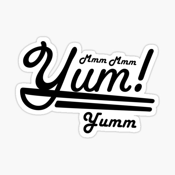 "YUMM!" Sticker for Sale by Cre8tiveExpanse | Redbubble