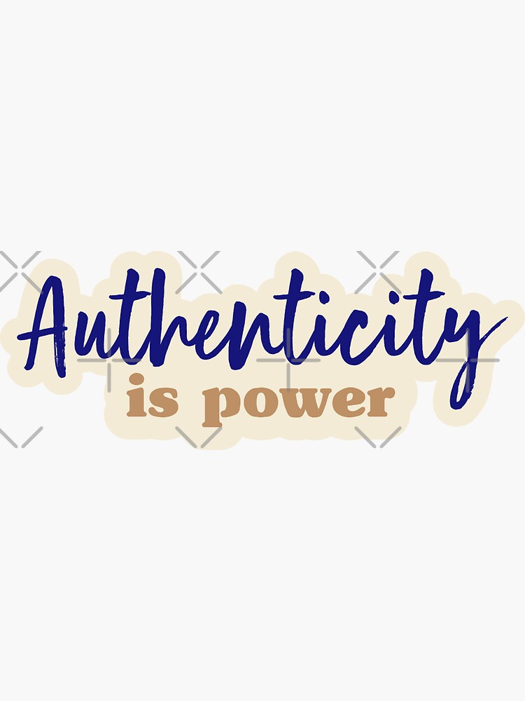 "Authenticity is power" Sticker for Sale by redblackline | Redbubble
