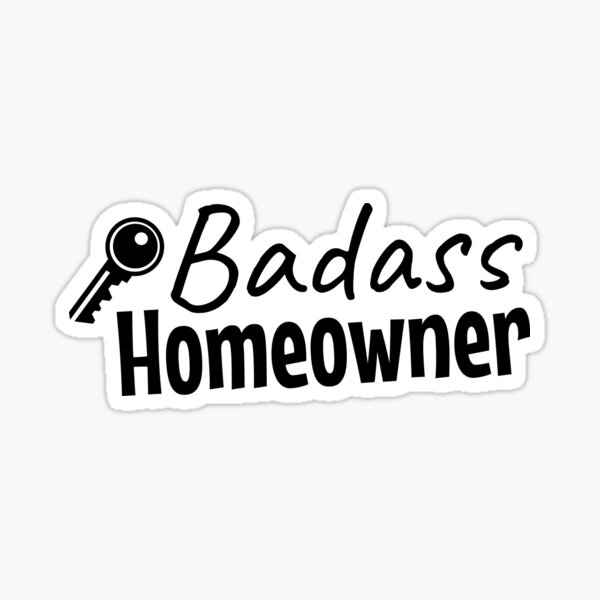 "Homeowner" Sticker by vladans2 | Redbubble