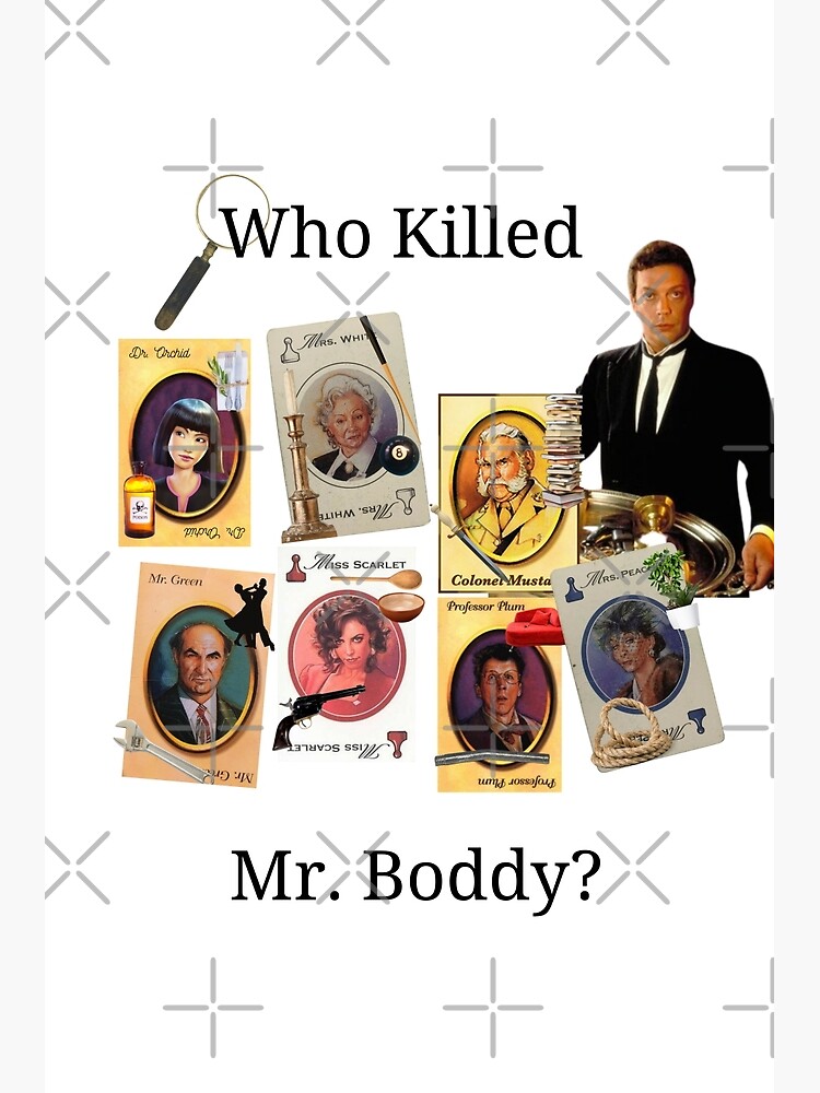 "Who Killed Mr Boddy?" Poster by LunaNoodleArt | Redbubble