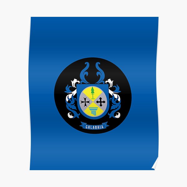 "Calabria Flag Coat Of Arms - Cool Italian Calabria Region" Poster by ...