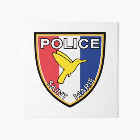 "SAINT MARIE POLICE HONORE CONSTABULARY." Art Board Print for Sale by ...