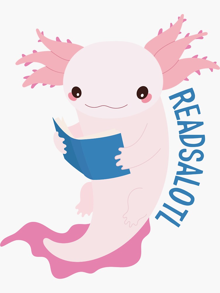Pegatina «Readolotl Axolotl Lover Walking Fish Book Abibliophobia Reads ...