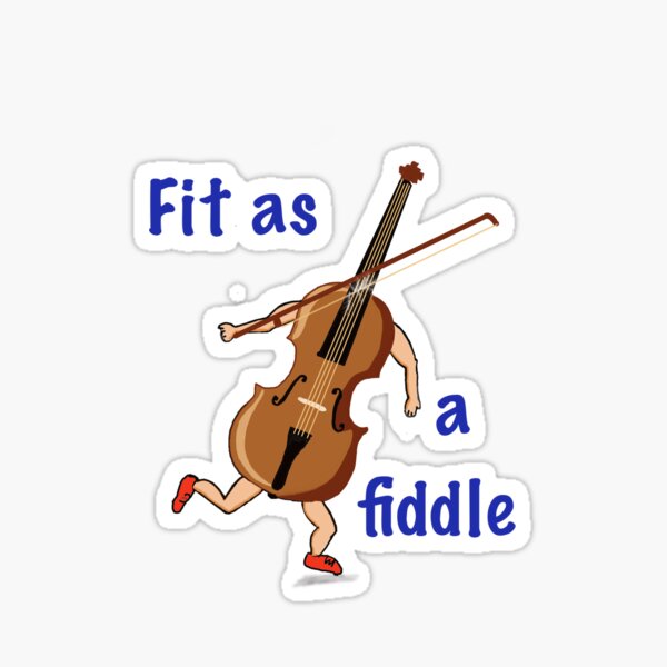 "Fit as a fiddle" Sticker for Sale by microgalleryart | Redbubble