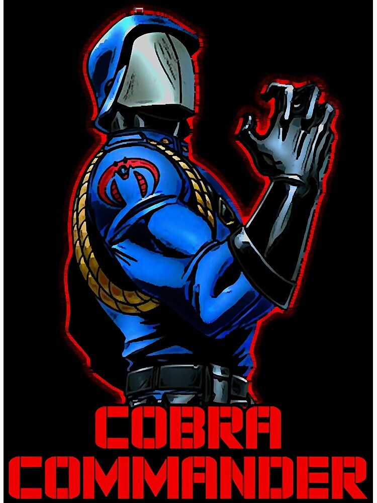 "Cobra Commander " Poster by rahadnot | Redbubble
