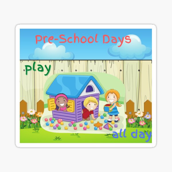 "Pre-School Days Play All Day" Sticker for Sale by Palm-Pineapple ...