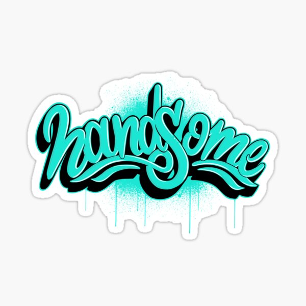 "HandSome " Sticker for Sale by Hip-Hop-Scotch | Redbubble