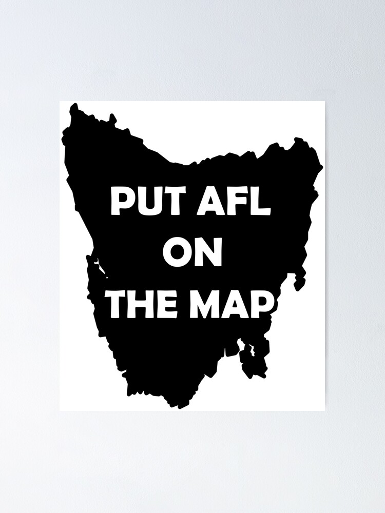 "PUT AFL ON THE MAP" Poster for Sale by DomGDesign | Redbubble