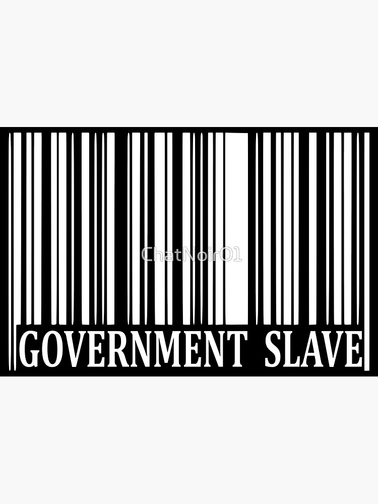 "Government Slave" Sticker for Sale by ChatNoir01 | Redbubble