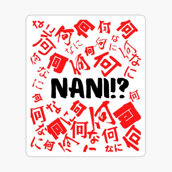 "Nani with Japanese Kanji and Hiragana Letters" Sticker for Sale by ...