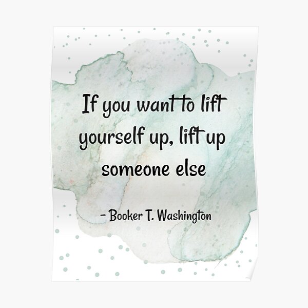 "Lifting up quotes - If you want to lift yourself up lift up someone ...
